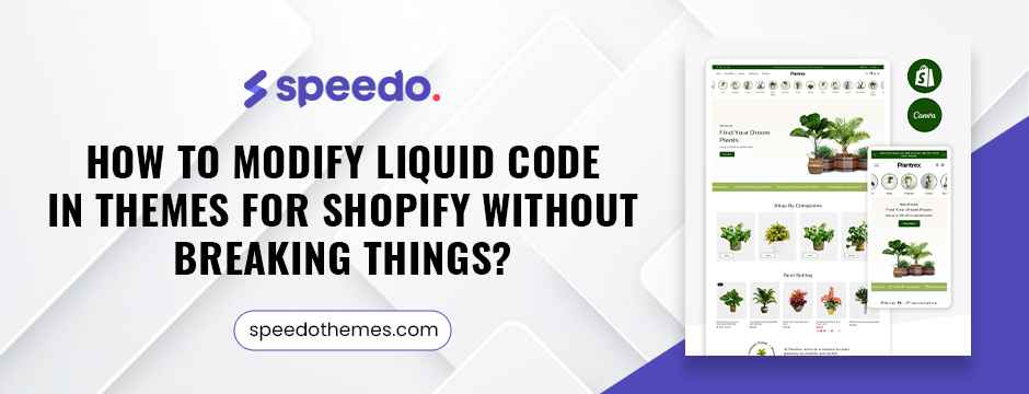 Themes for Shopify – Safe Liquid Code Editing – speedothemes